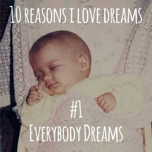 10 reasons_1_everybody-dreams-1 (1) – Heaven’s Dream Messages