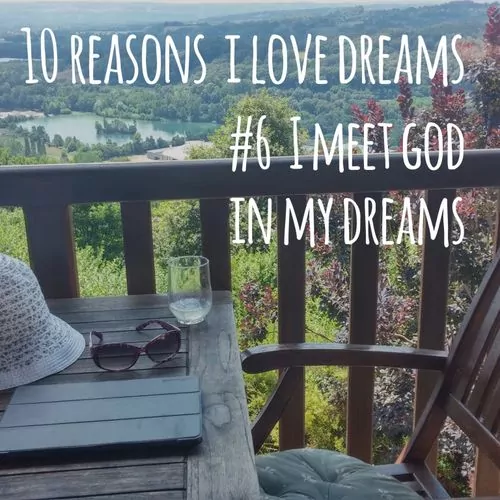 10 reasons_6_i-meet-god-in-my-dreams – Heaven’s Dream Messages