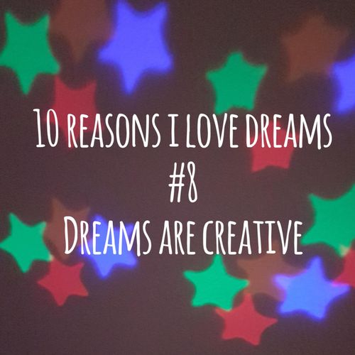 8_dreams are creative – Heaven’s Dream Messages