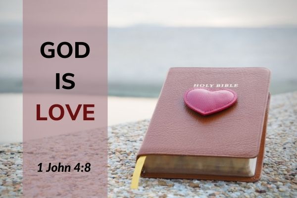 God is love 1 John 4:8 – Heaven’s Dream Messages